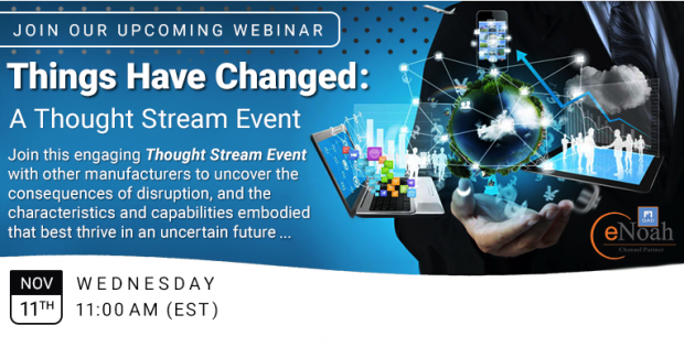 Things Have Changed: A Thought Stream Event for Manufacturers