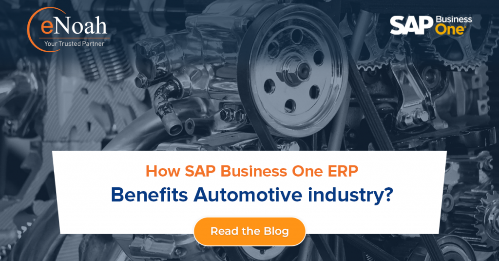 How SAP Business One ERP benefits Automotive industry? - eNoah